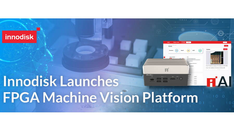 Innodisk uruchamia Platformę wizji maszynowej FPGA | elektrotechnik ... Innodisk uruchamia Platformę wizji maszynowej FPGA | elektrotechnik ...
